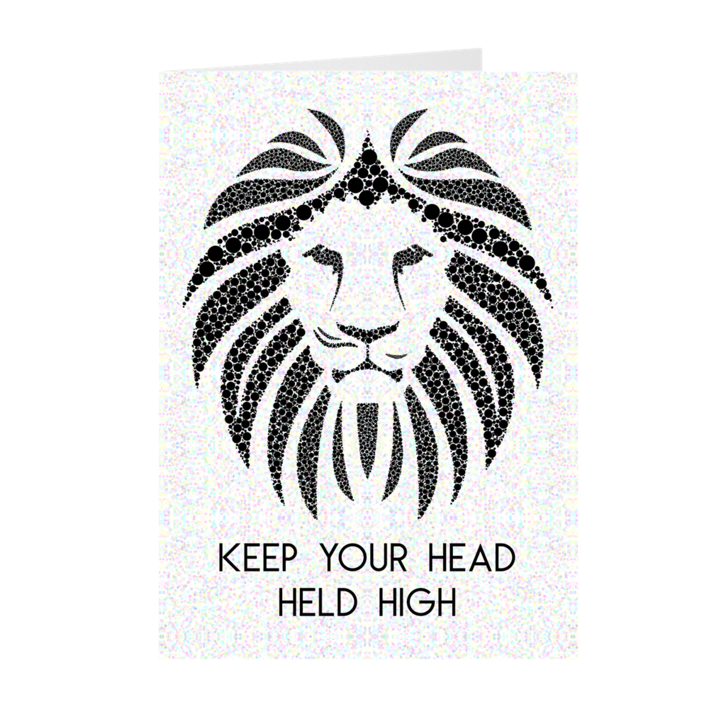 Lion - Keep Your Head Held High - Inspirational Card – Black Stationery